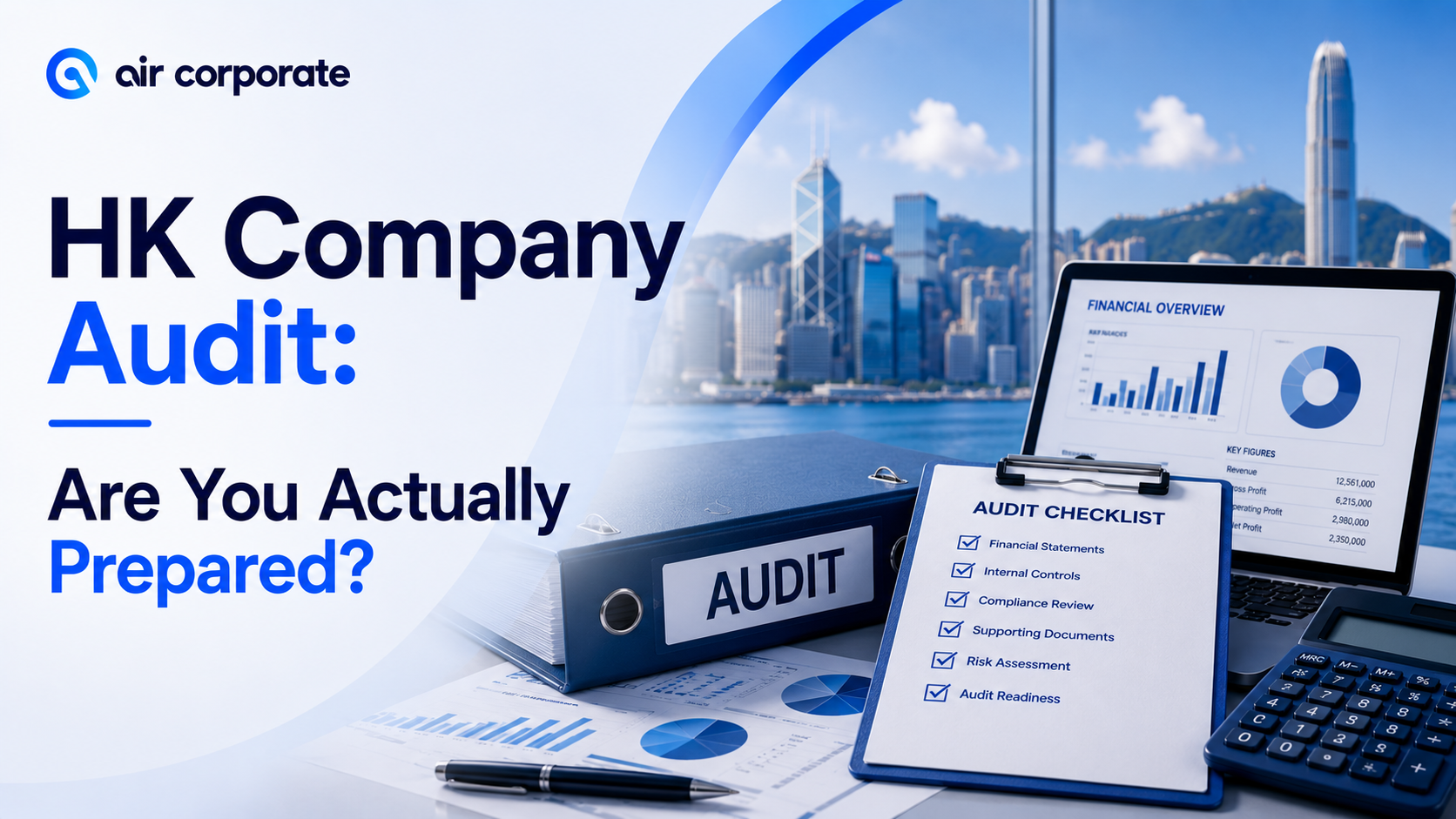 HK Company Audit Requirements & Costs: 2026 Guide | Air Corporate